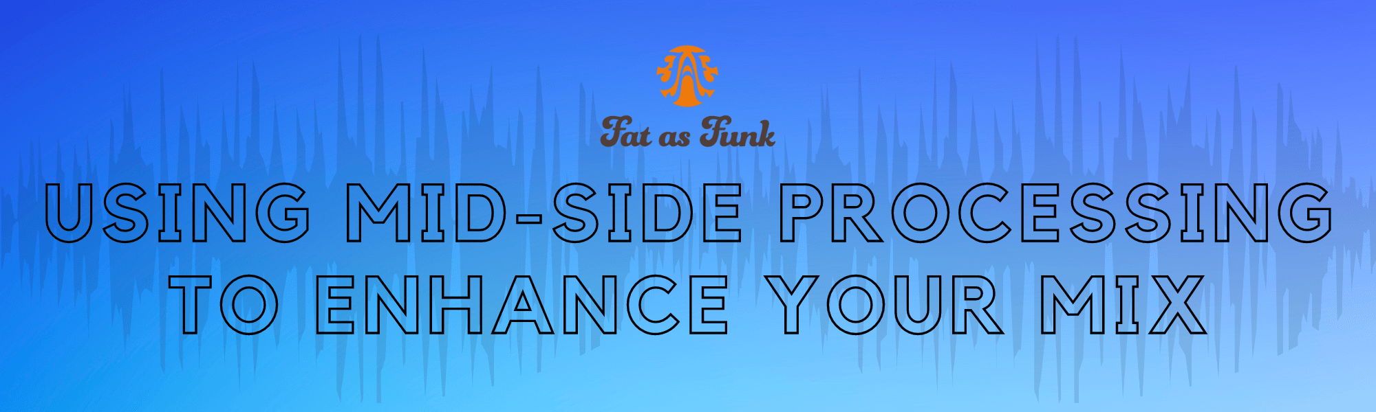 how to use mid side processing in mixing and mastering